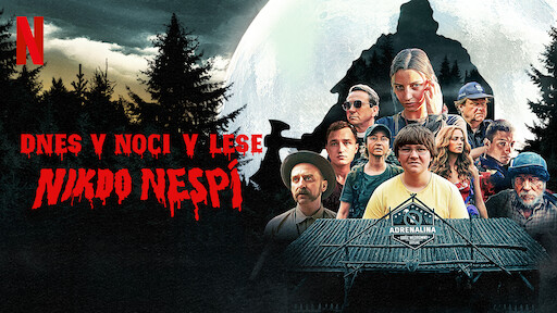 Dnes v noci v lese nikdo nespí 2 | Oficiální stránky Netflix
