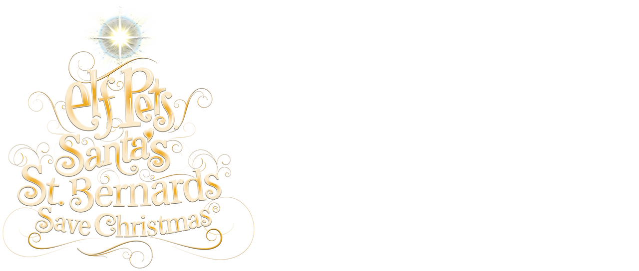 Watch Elf Pets: Santa’s St. Bernards Save Christmas | Netflix