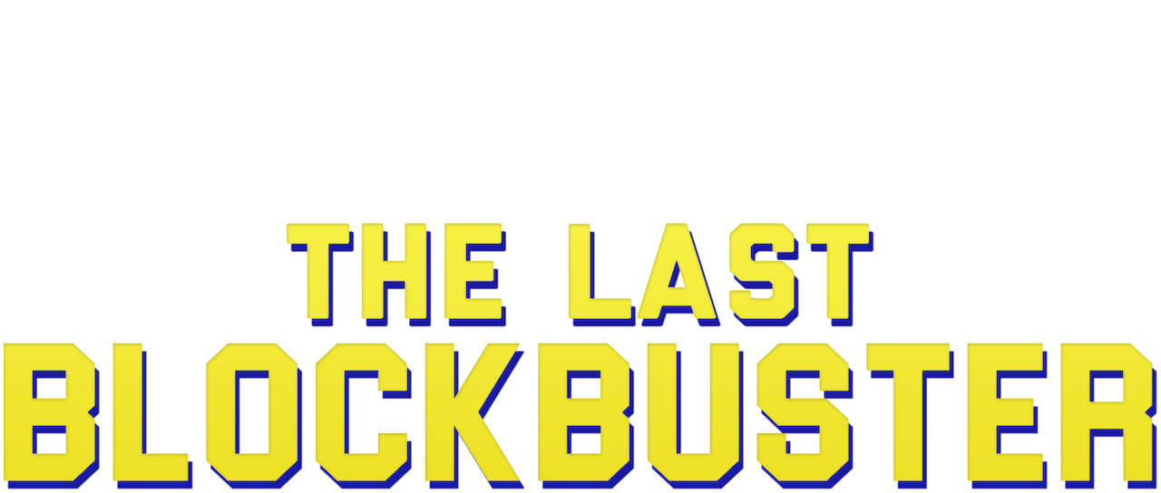 Watch The Last Blockbuster | Netflix