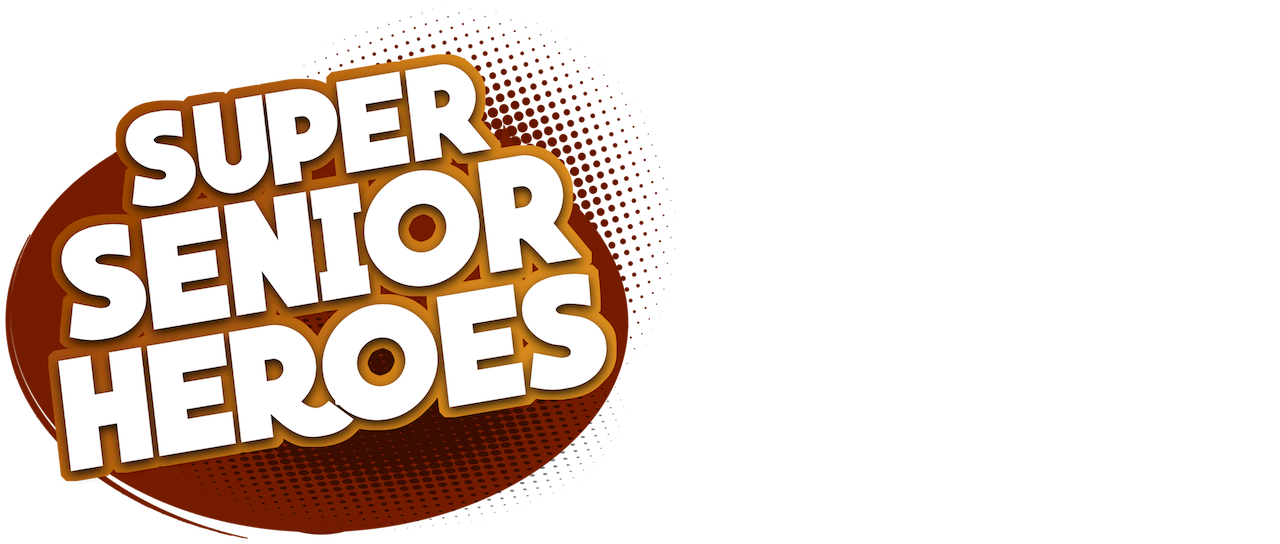 Watch Super Senior Heroes | Netflix