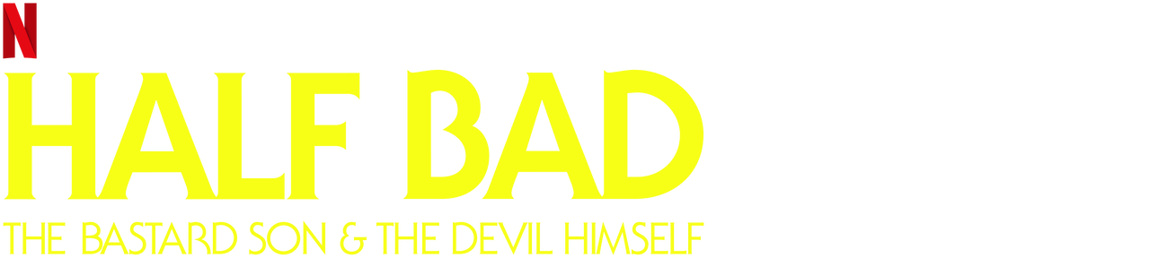 Half Bad: The Bastard Son & The Devil Himself | Netflix – offizielle ...