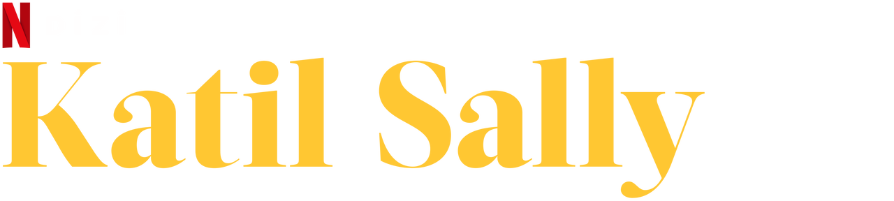 Killer Sally | Netflix Resmi Sitesi