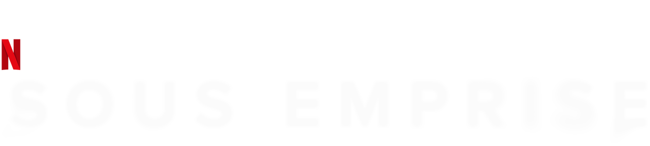 Watch Sous emprise | Netflix Official Site