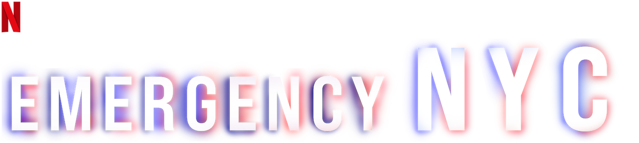 Watch Emergency: NYC | Netflix Official Site