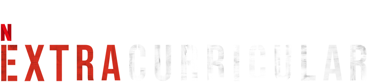 Watch Extracurricular | Netflix Official Site