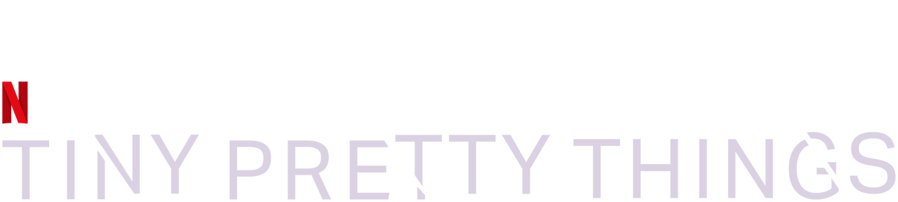 Watch Tiny Pretty Things | Netflix Official Site