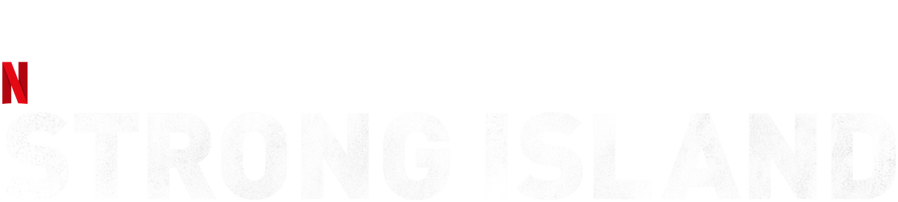 Watch Strong Island | Netflix Official Site